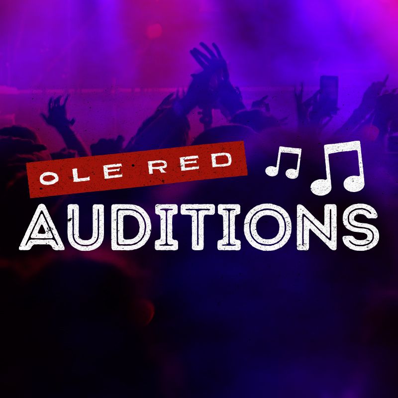 Ole Red Auditions - Ole Red Gatlinburg